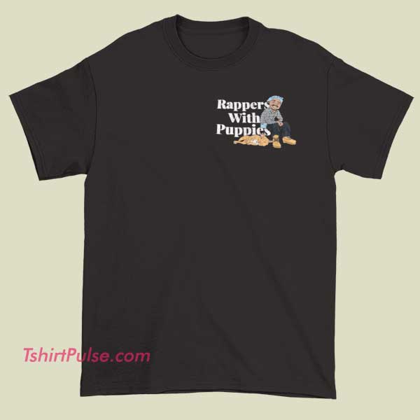 Dog Limited Rappers With Puppies t shirt cheap