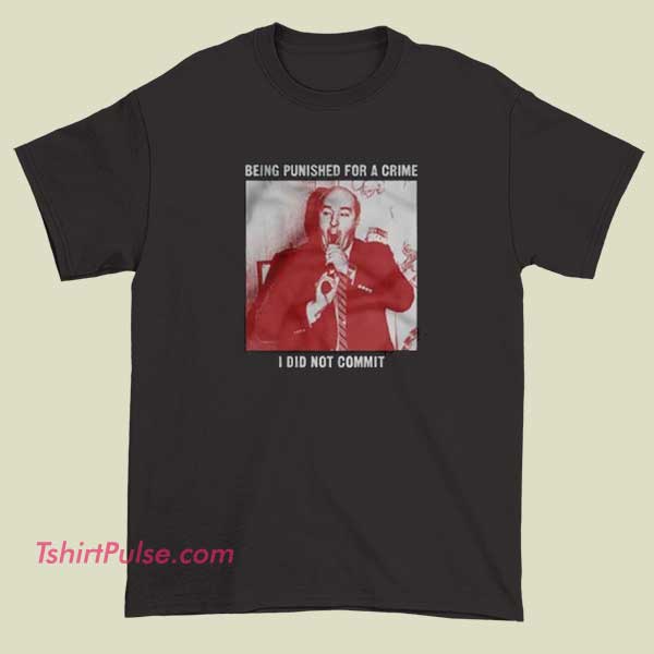 I Did Not Commit Budd Dwyer shirt